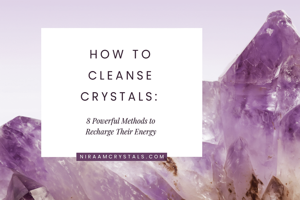 How to Cleanse Crystals: 8 Powerful Methods to Recharge Their Energy ...